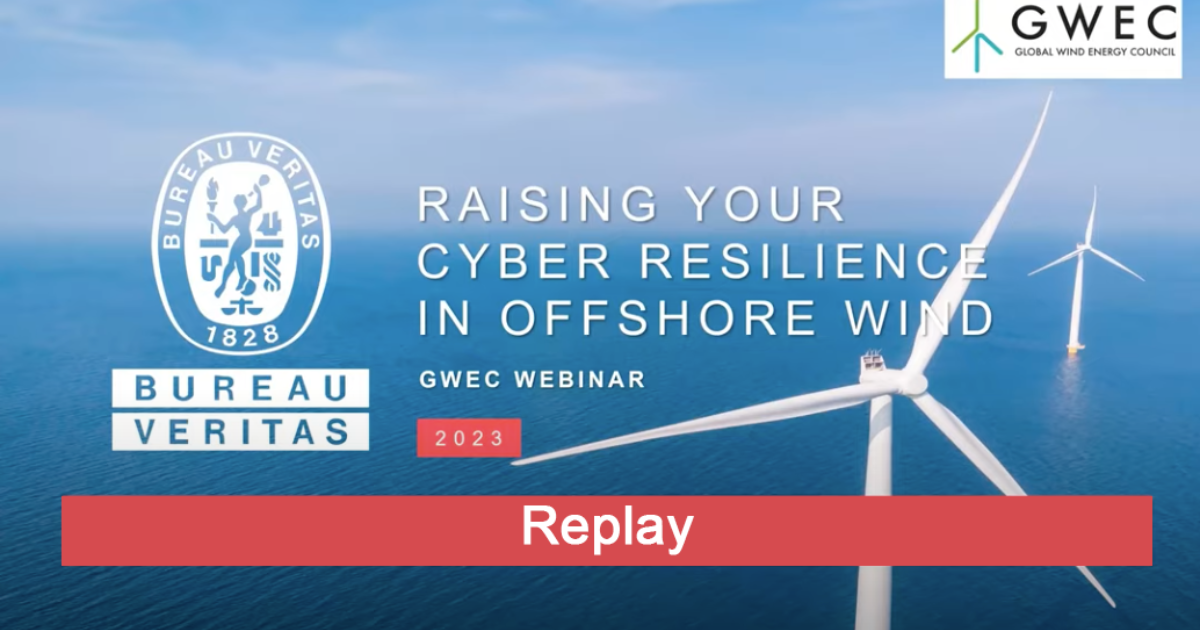 Webinar Replay | Raising Your Cyber Resilience in Offshore Wind Webinar Replay | Raising Your Cyber Resilience in Offshore Wind
